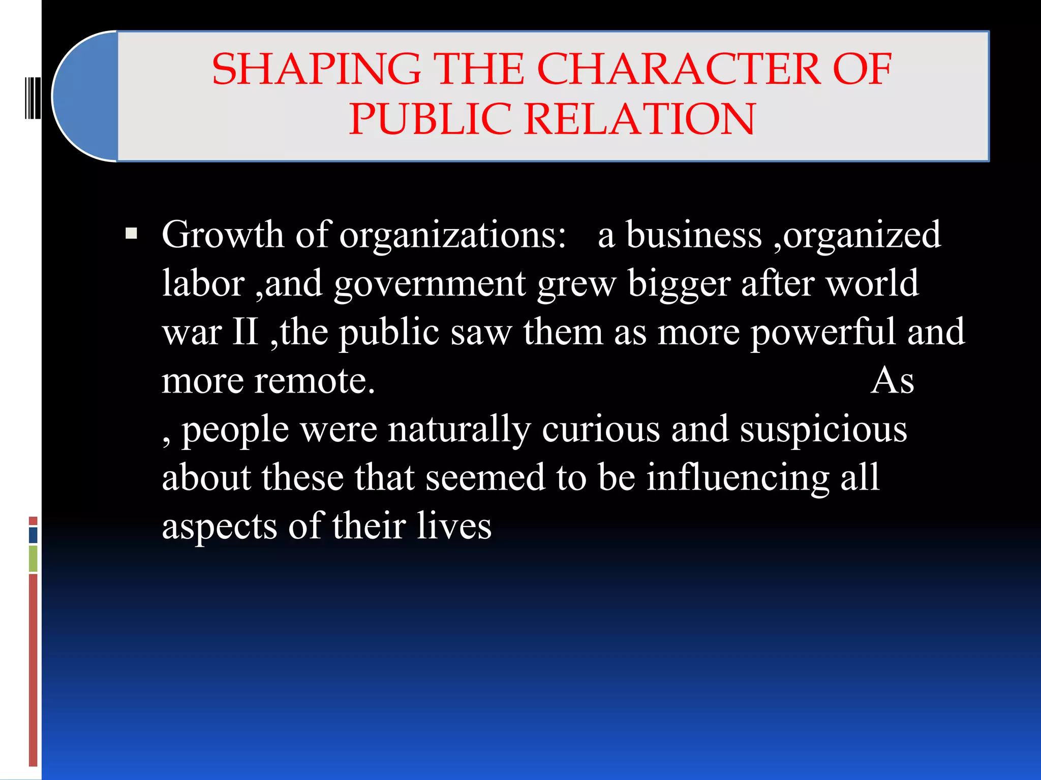 Shaping the character of public relation | PPT