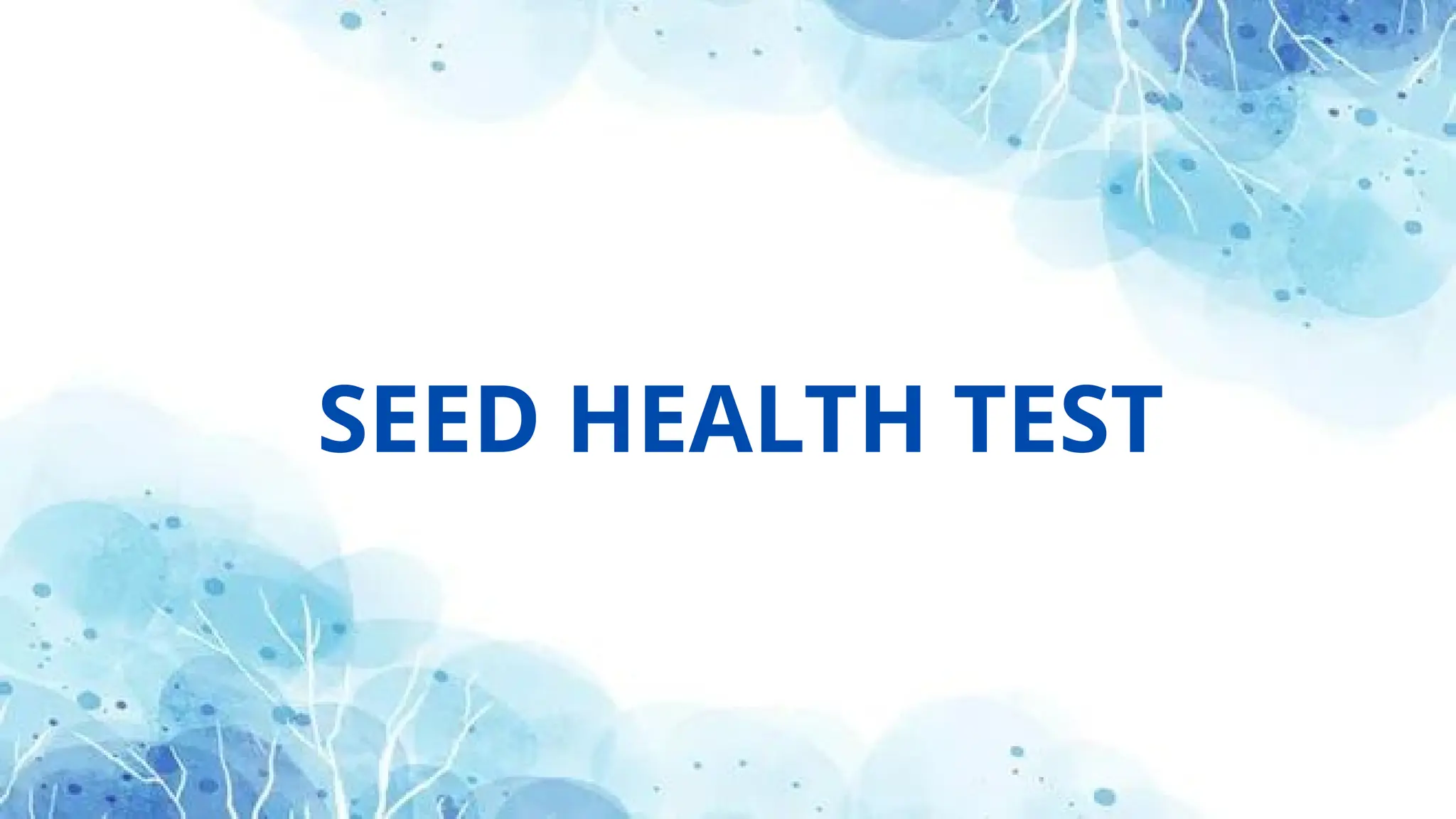 About seed health test pathology....pptx
