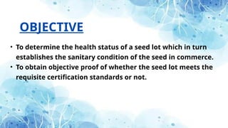 About seed health test pathology....pptx | Gardening | Home & Garden