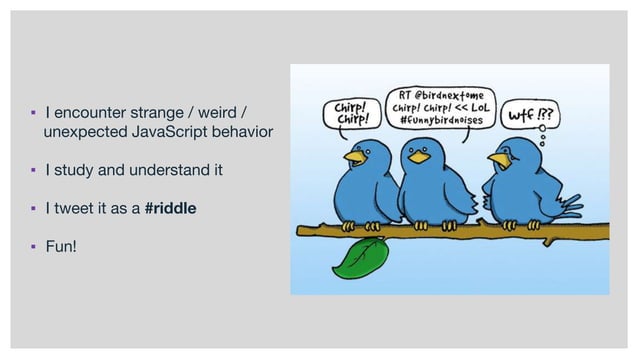 Dan Shappir "JavaScript Riddles For Fun And Profit" | PPT