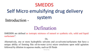 SMEDDS introduction method of preparation & Application | PPTX
