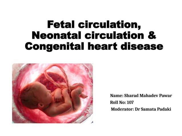 Congenital heart failure and fetal circulation.pptx