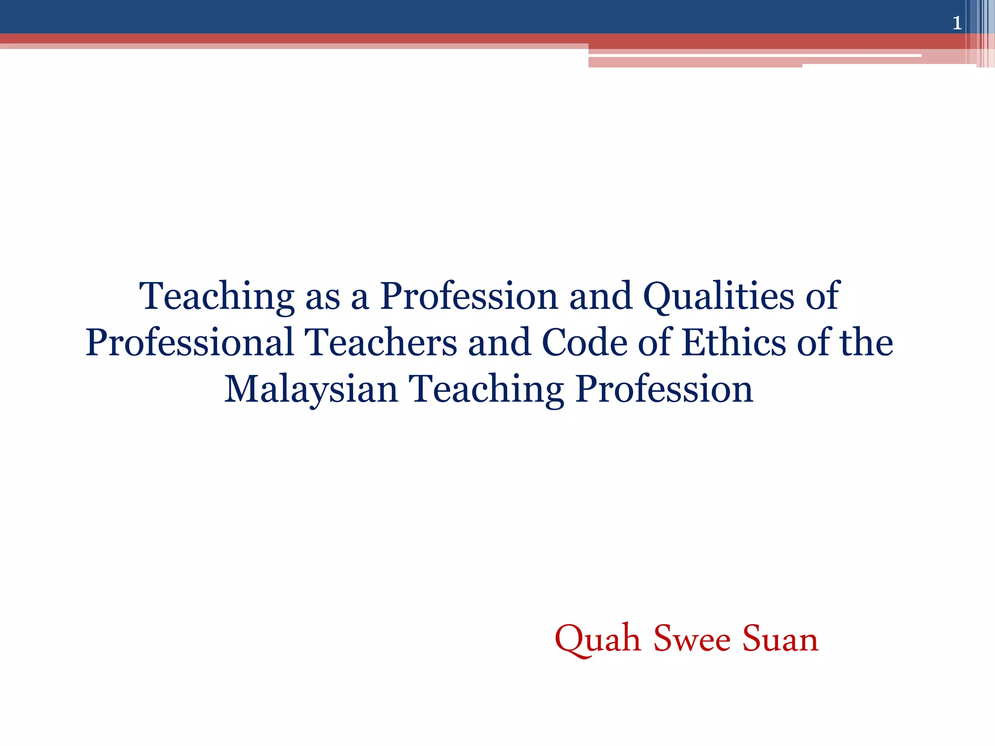 Teaching as a Profession and Code of Ethics of the Malaysian Teaching ...
