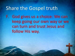 Share, Part 1, Sharing the Gospel with an Unbeliever | PPT