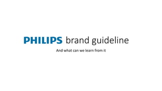 SHARE - PHILIPS brand guideline | PPTX