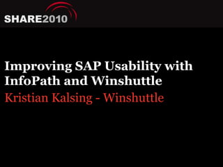 Improving SAP Usability with InfoPath and Winshuttle | PPTX