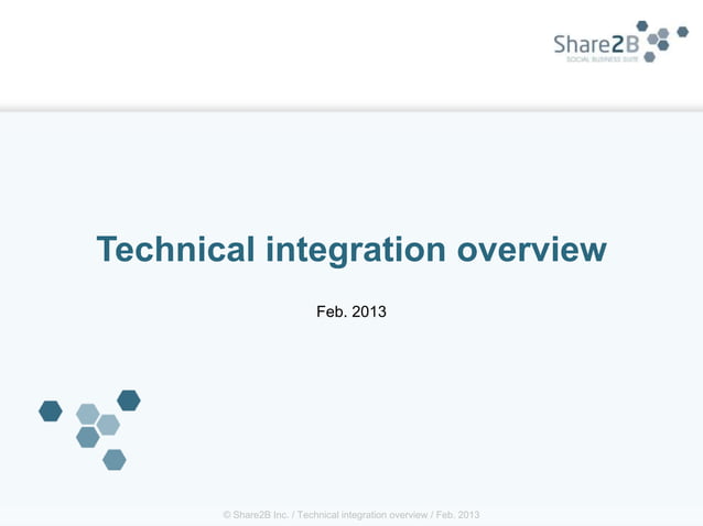 Share2B Technical Overview | PPTX | Databases | Computer Software and Applications