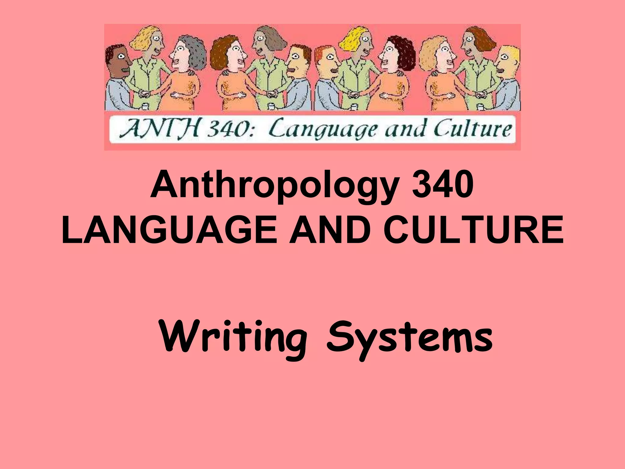 Cultural writing systems and their languages (questioned document) | PPT