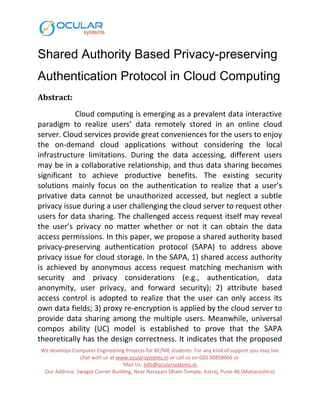 Shared authority based privacy preserving authentication protocol in ...