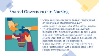Shared Governance: Integrating Nurses Towards Excellence | PPTX