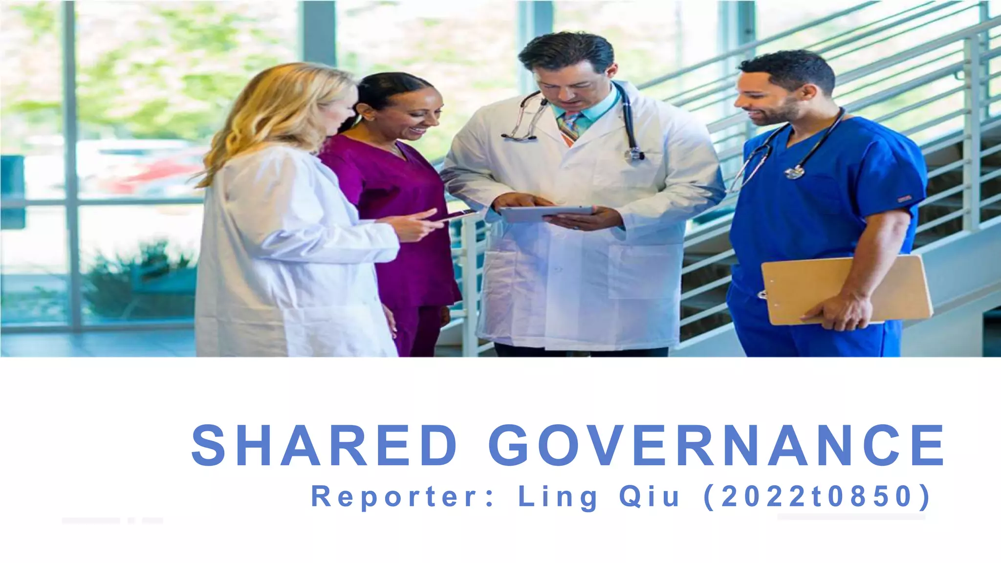 Shared Governance(Ling Qiu 2022t0850).pptx