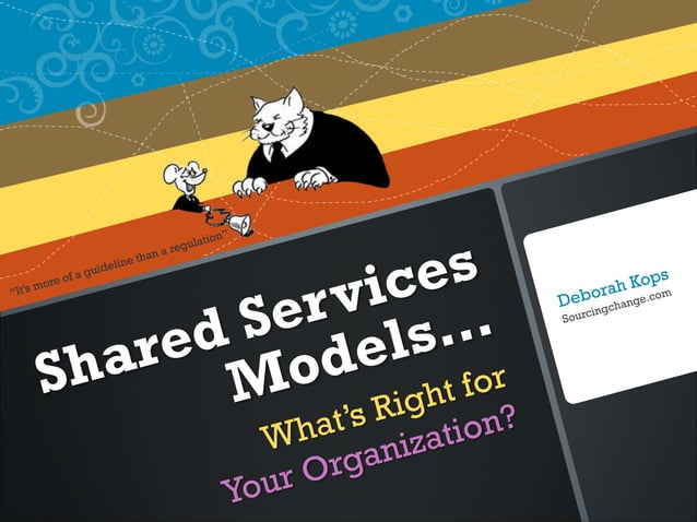Shared Services Models... What's Right for Your Organization | PDF | Career Planning | Careers