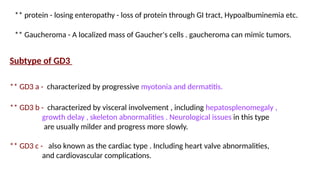 Gaucher's disease lysosomal storage disorder.pptx