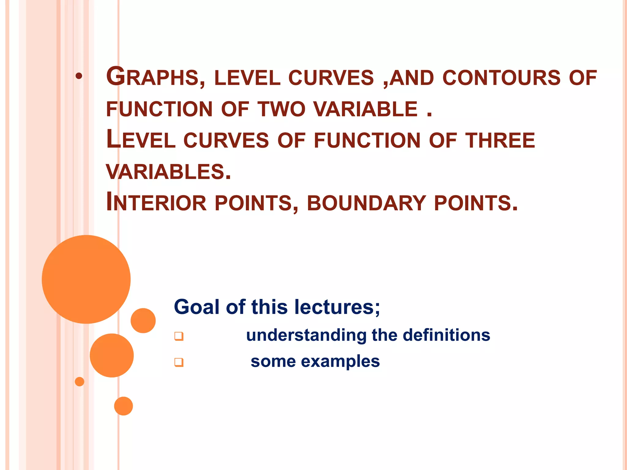 graphs, level curve and contours of function of two variable | PPTX