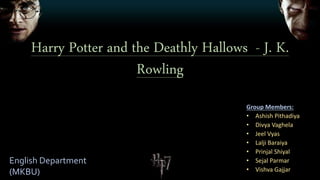 Presentation On Harry Potter and the Deathly Hallows by J. K. Rowling ...