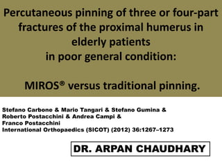 MIROS (Minimally Invasive Reduction and Osteosynthesis System®) | PDF