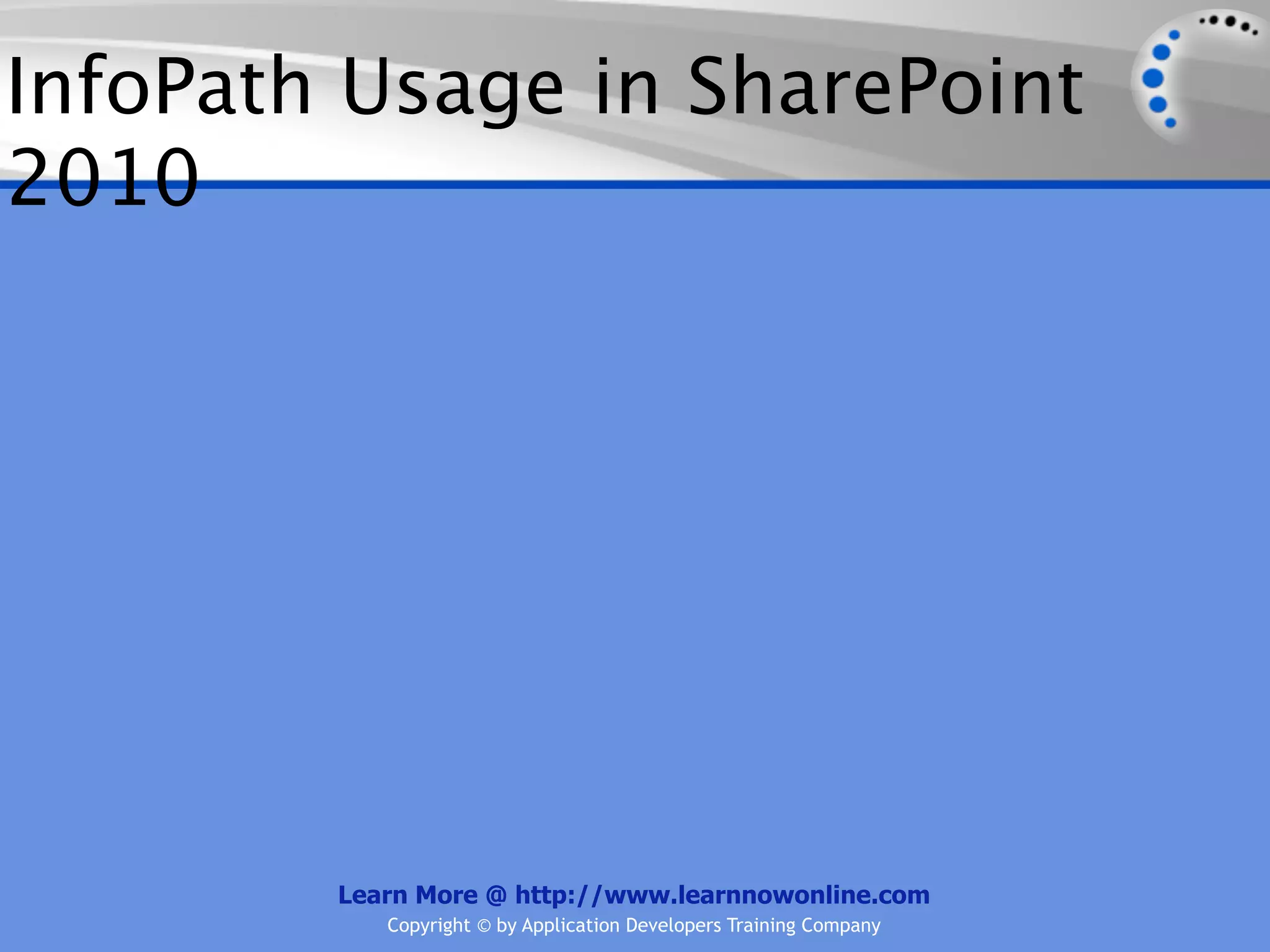 SharePoint: Introduction to InfoPath | PPT