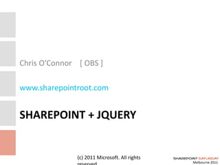 2011 - SharePoint + jQuery | PPT
