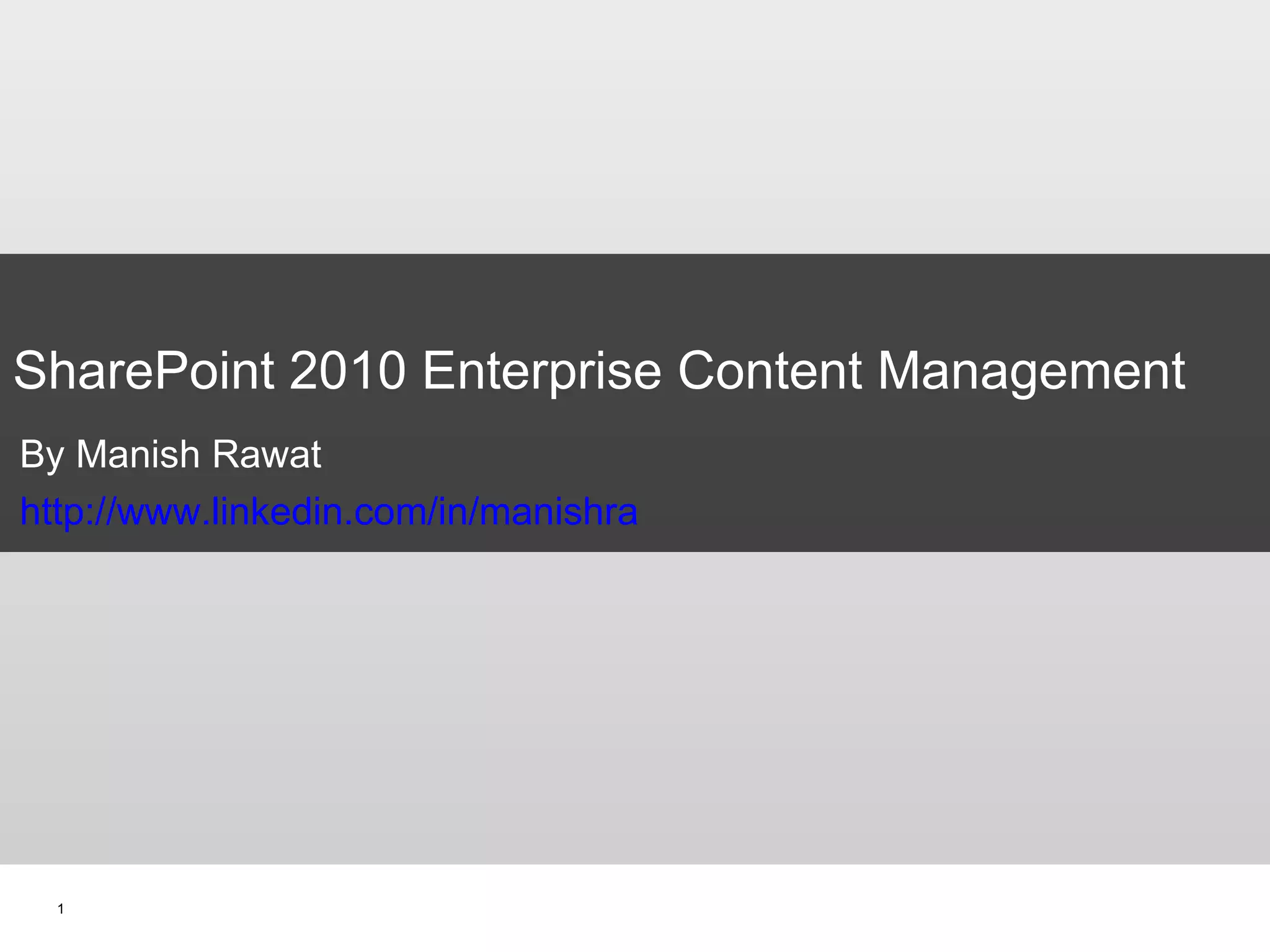 Sharepoint 2010 enterprise content management features | PPT | Web ...