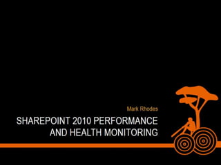 SharePoint 2010 Performance and Health Monitoring | PPTX | Medical Health