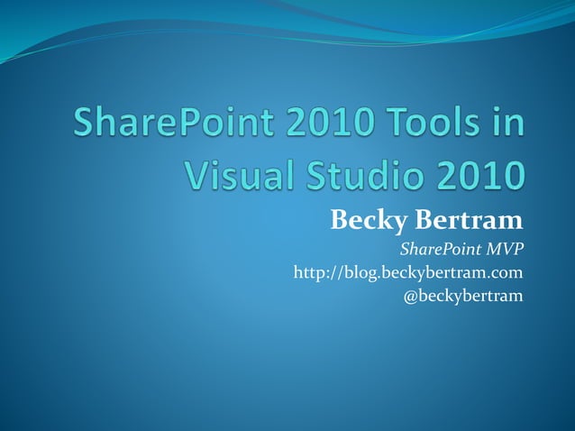 SharePoint 2010 Tools in Visual Studio 2010 | PPTX
