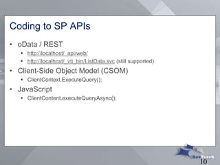 SharePoint 2013 APIs | PPTX | Web Development | Internet