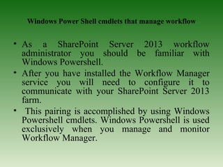 Share point 2013 features Workflow | PPT