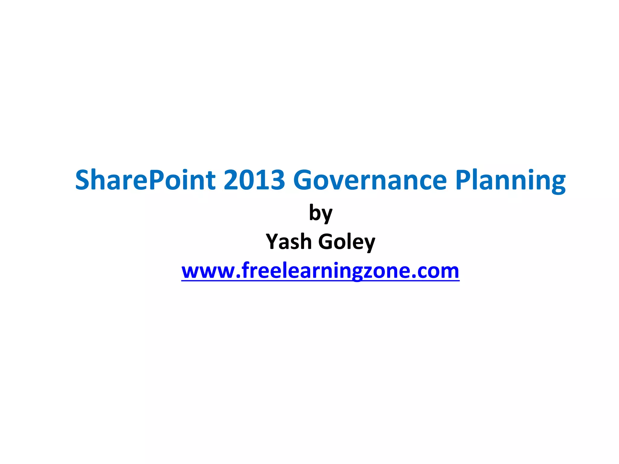 SharePoint 2013 governance model | PPT