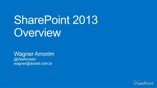 SharePoint 2013 Overview