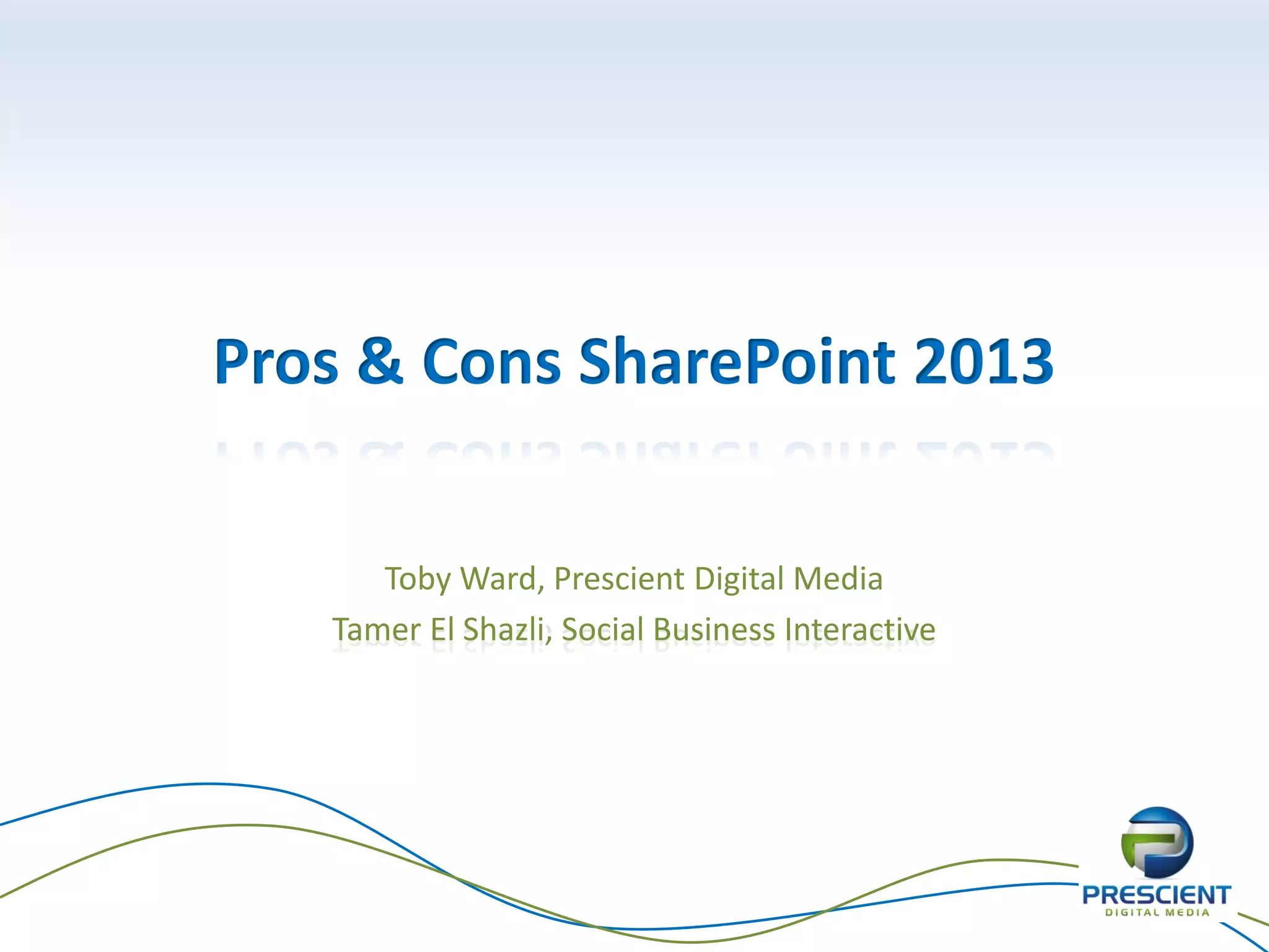 SharePoint 2013 Pros and Cons | PDF