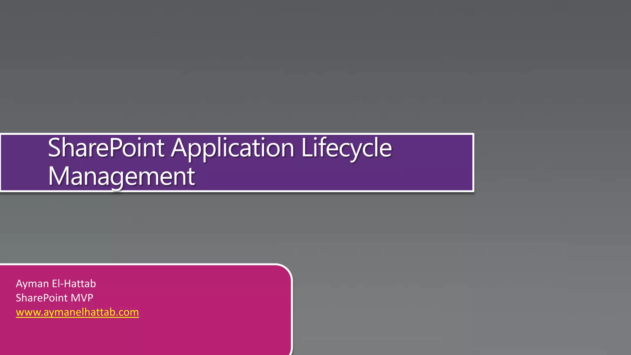 SharePoint Application Lifecycle Management (ALM) | PPTX