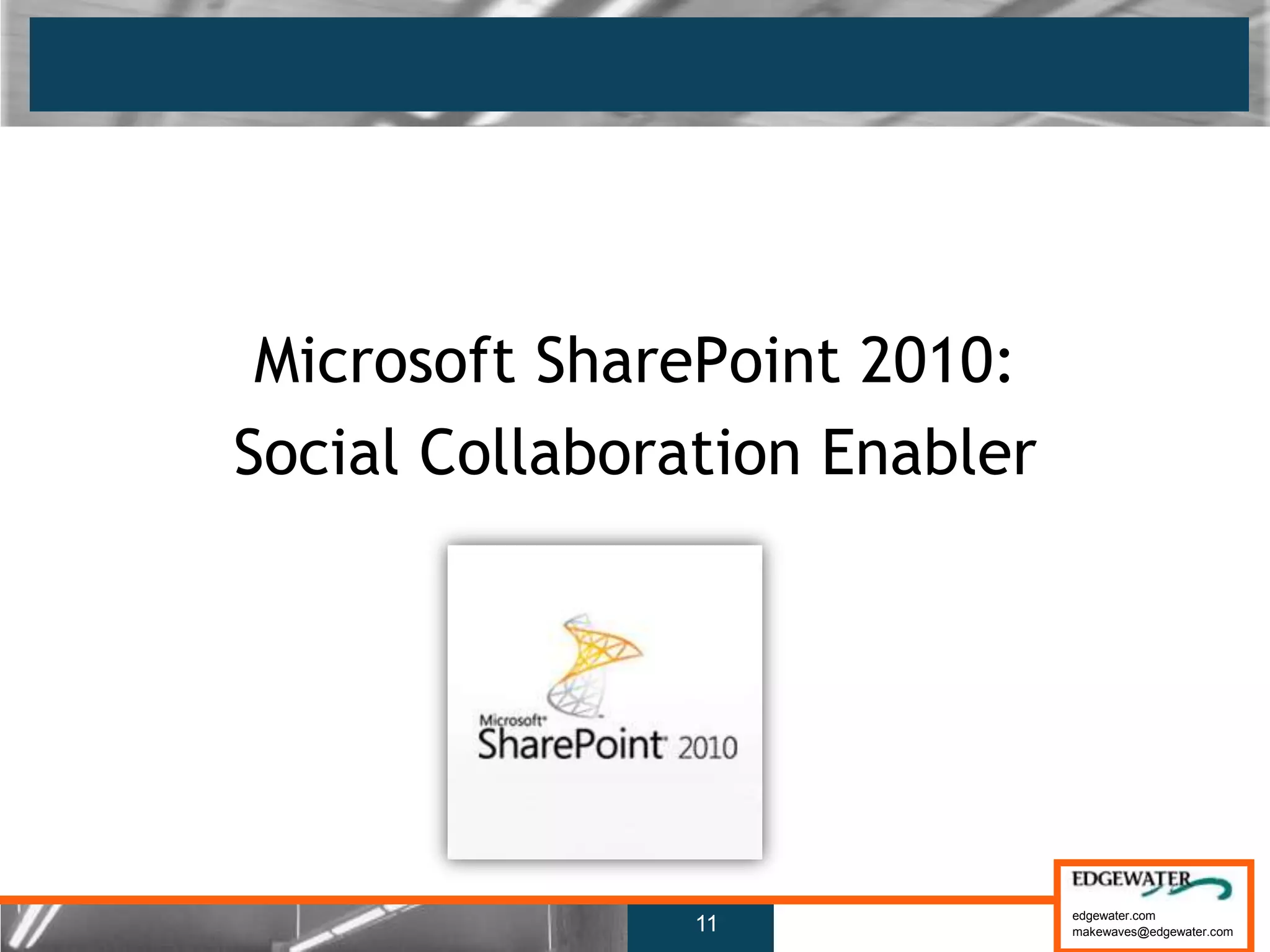If you build it, will they become social? Implementing Enterprise 2.0 using SharePoint 2010 new ...
