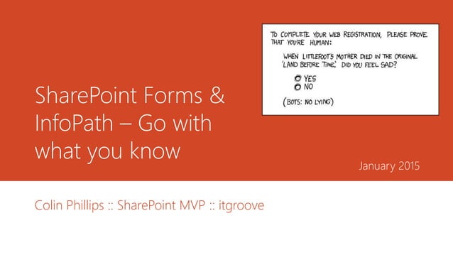 SharePoint Forms & InfoPath – Go with what you know | PPT