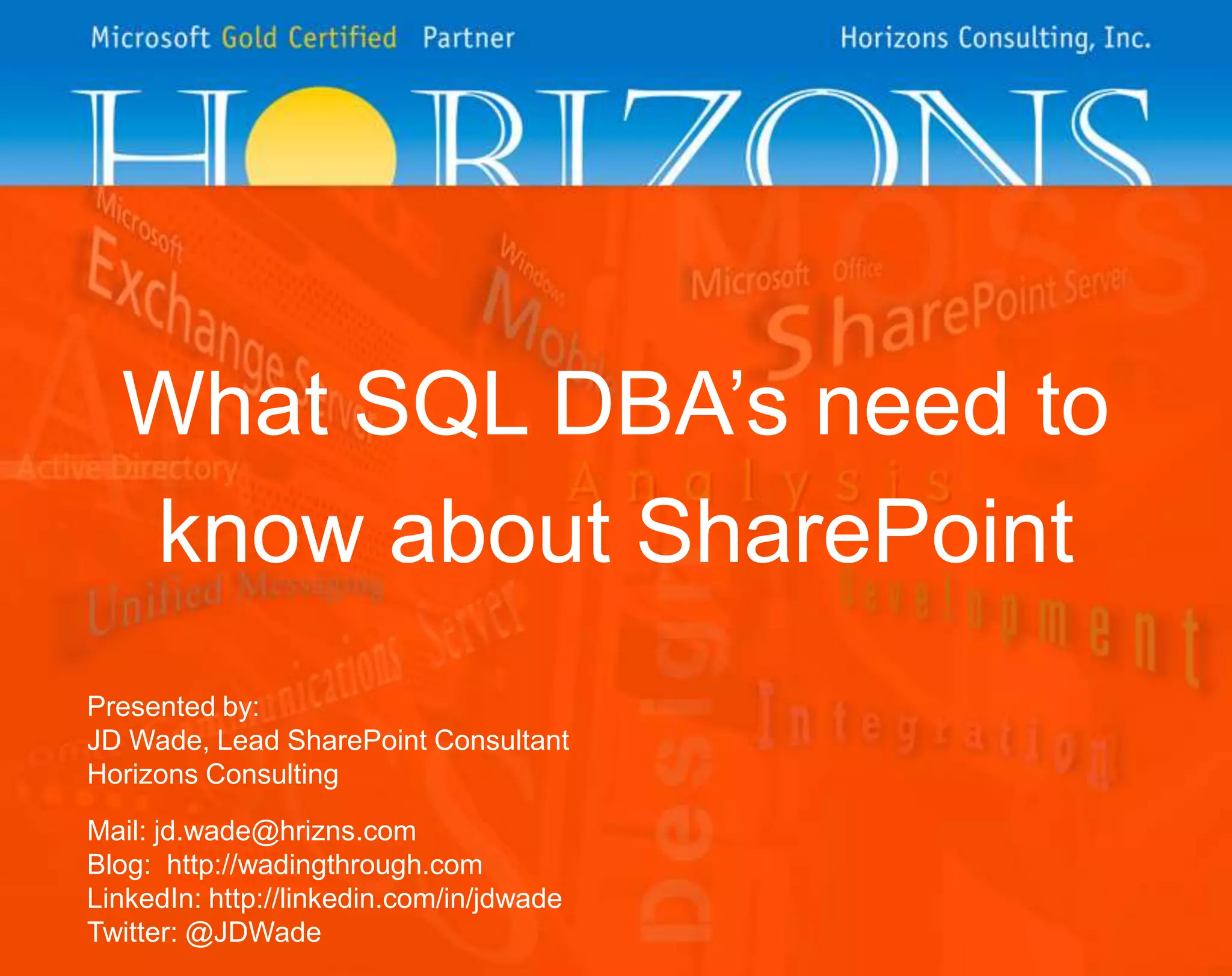 What Sql Dbas Need To Know About Sharepoint Indianapolis 2013 Ppt