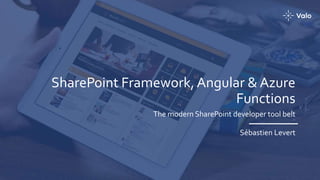SharePoint Saturday Utah 2018 - SharePoint Framework, Angular and Azure Functions | PPT