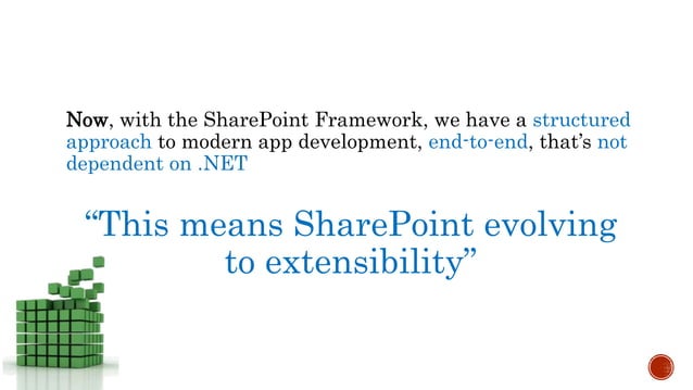 SharePoint Framework -The future of SharePoint/ Office 365 developer ...