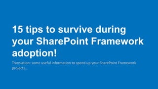 SharePoint Framework tips and tricks | PPTX