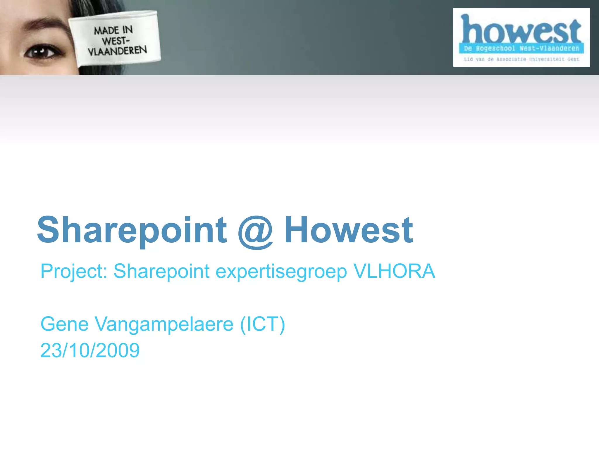 Sharepoint @ Howest - Voorstelling Vlhora | PPTX