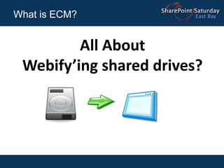 Share point meet ECM at SharePoint Saturday | PPT