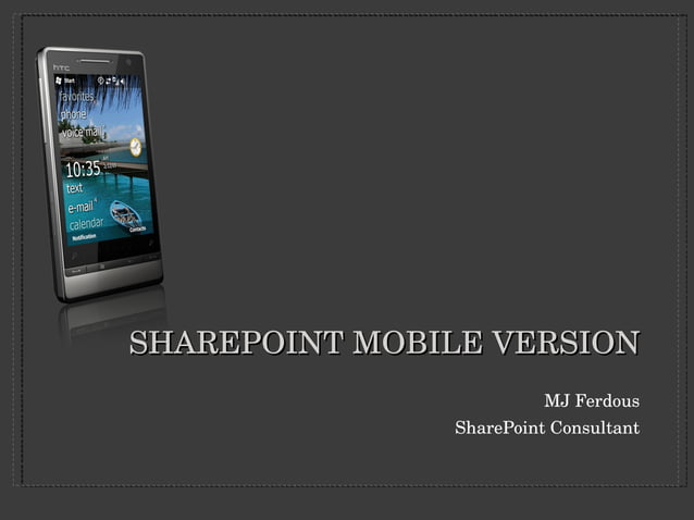Sharepoint mobile version v2 | PPT | Operating Systems | Computer Software and Applications