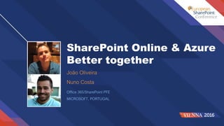 SharePoint Online and Azure - Better Together | PPTX | Internet | Computing