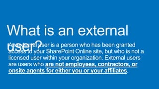 SharePoint Online - What is an external user | PPT
