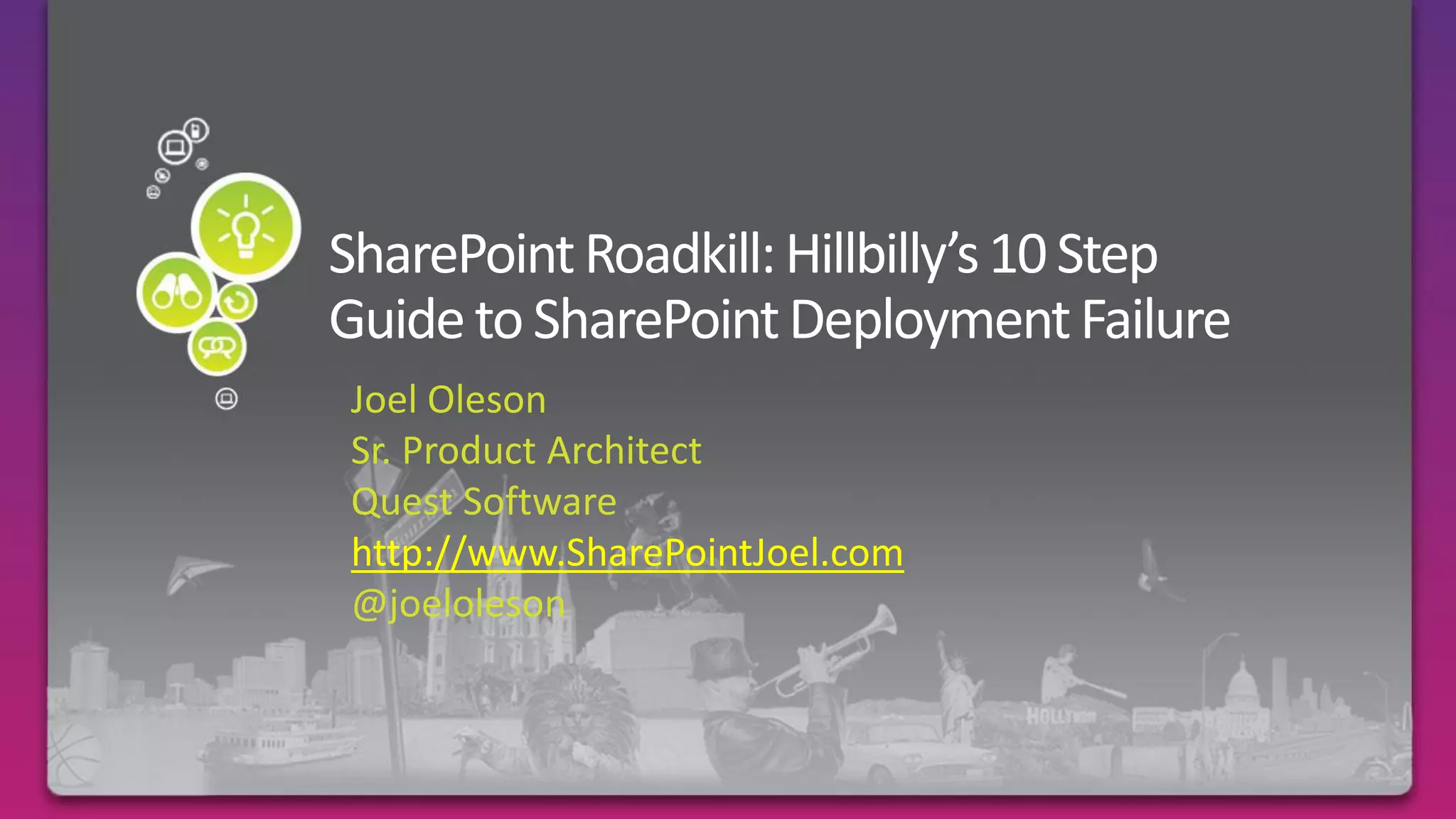 SharePoint Roadkill a Hillbilly's 10 Steps to SharePoint Deployment Failure - SPS Ozarks | PDF
