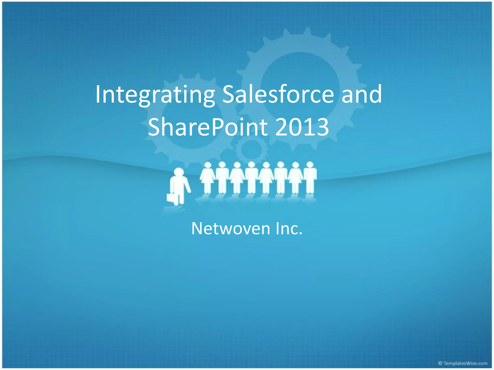 Integrating Salesforce And Sharepoint 2013 Ppt