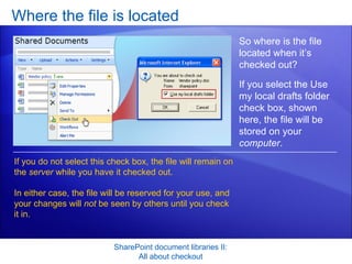Share Point Server 2007 - Document Libraries 2 - All About Checkout | PPT