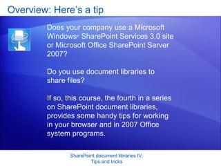 Share Point Server 2007- Document Libraries 4-Tips And Tricks | PPT