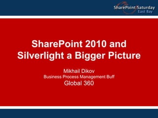 SharePoint 2010 and Silverlight: A Bigger Picture | PDF
