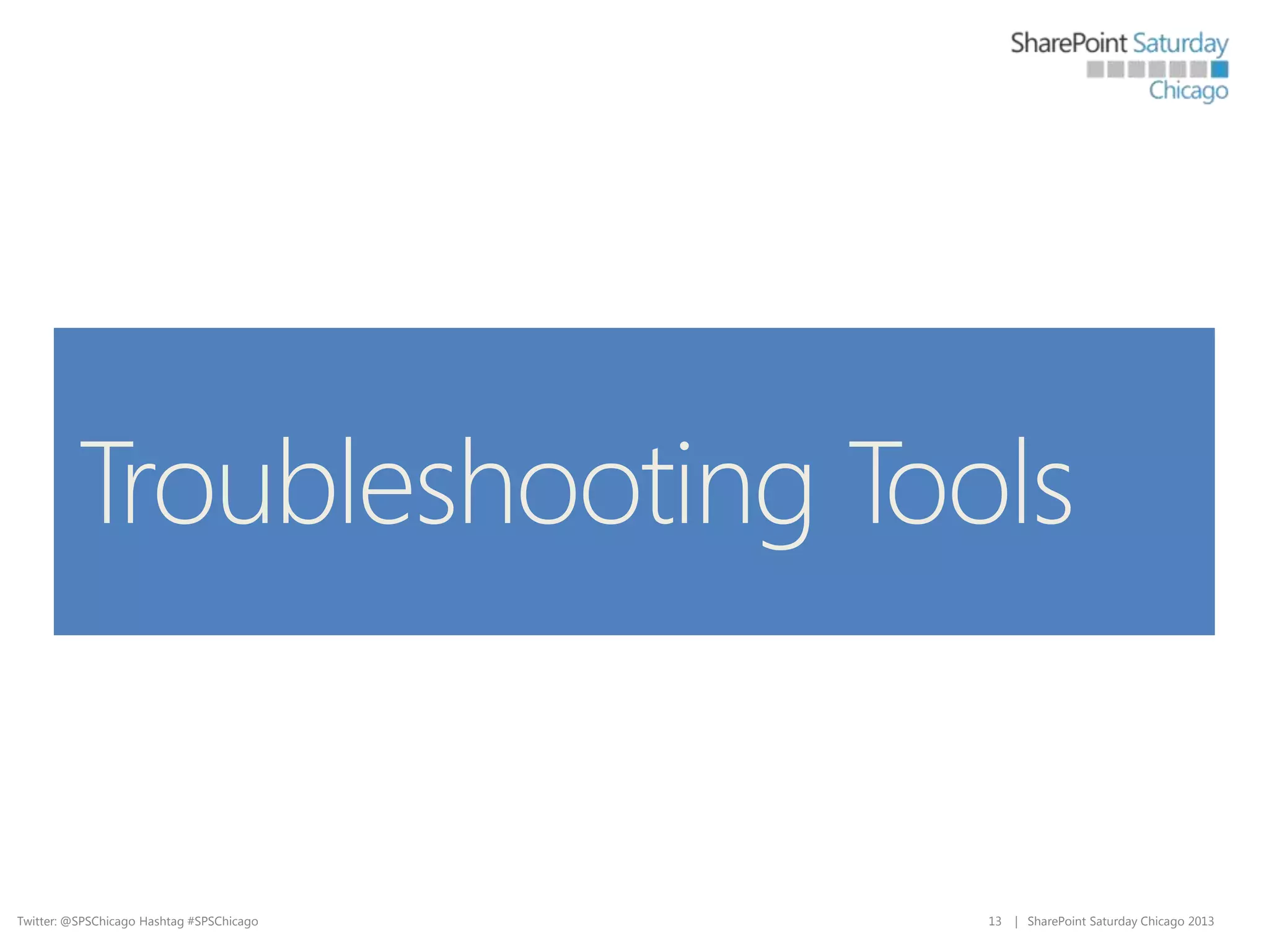 SharePoint Troubleshooting Tools & Techniques | PPTX | Browsers | Computer Software and Applications