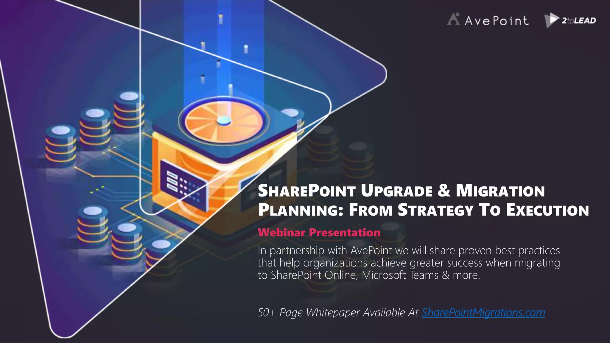 SharePoint Upgrade & Migration Planning: From Strategy To Execution | PPTX