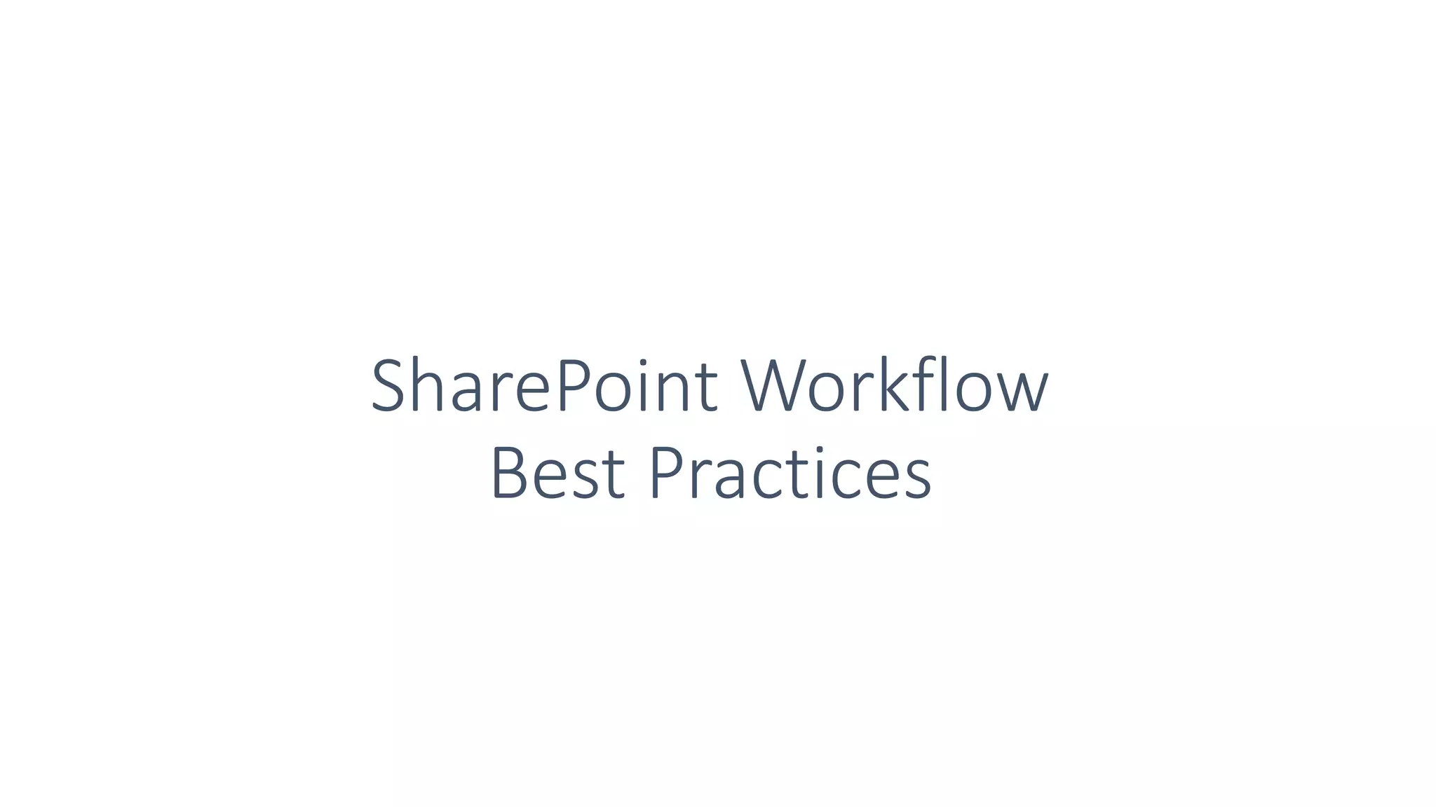 SharePoint Workflow Best Practices | PPT